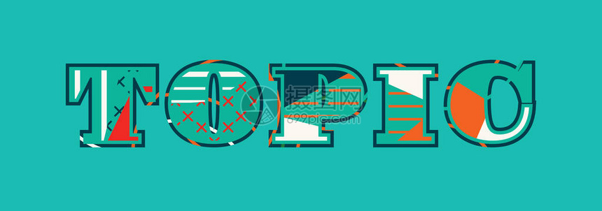 TOPIC概念一词以多彩的抽象打字法写成插画图片下载-正版图片402412006-摄图网