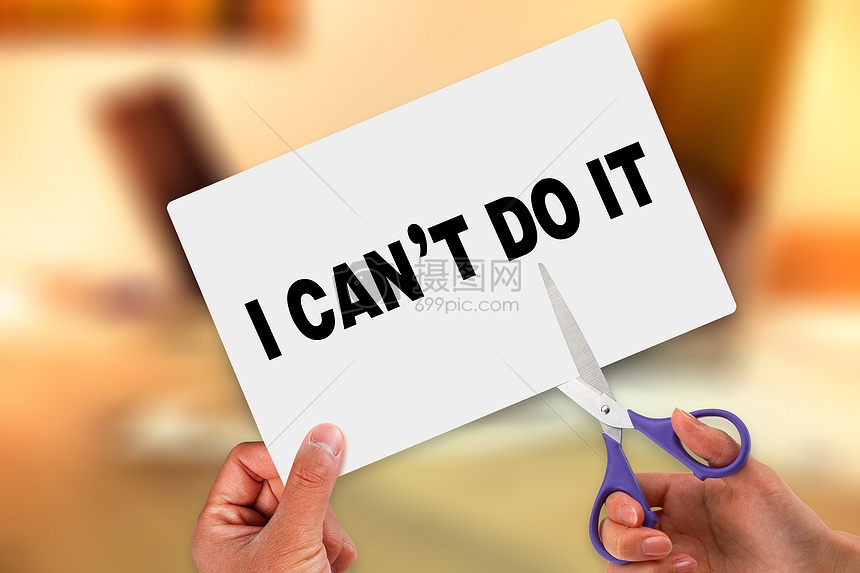 I CANNOT DO IT图片素材-正版创意图片500557922-摄图网