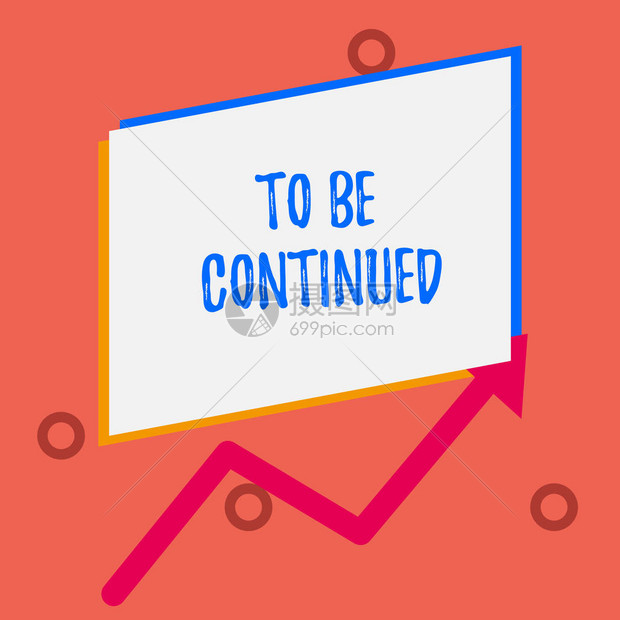 写笔记显示待续商业概念表明故事将在下一集中继续另一个箭头上方的一个空白矩形曲折高清图片下载-正版图片503720616-摄图网