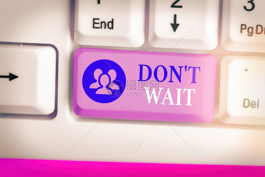 手写文字写唐TWait概念照片现在行动起来高清图片下载-正版图片503735702-摄图网