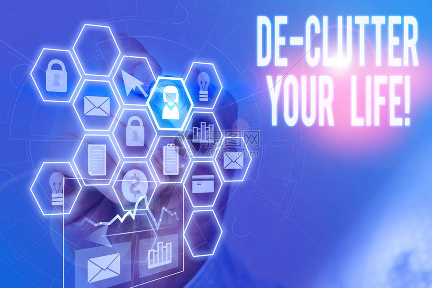 手写文字书写DeClutter你的生活概念照片从不整洁或过度拥挤的地方去除不必要的物品图片照系统网络方案现代高清图片下载-正版图片 ...