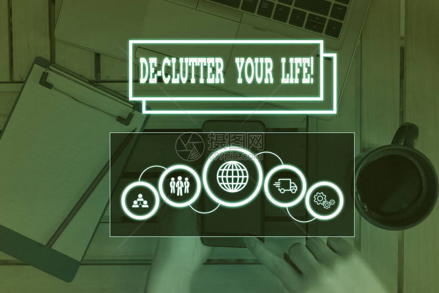 概念手写显示DeClutter你的生活概念意义从不整洁或过度拥挤的地方去除不必要的物品图片照网络方案与高清图片下载-正版图片503920336-摄图网
