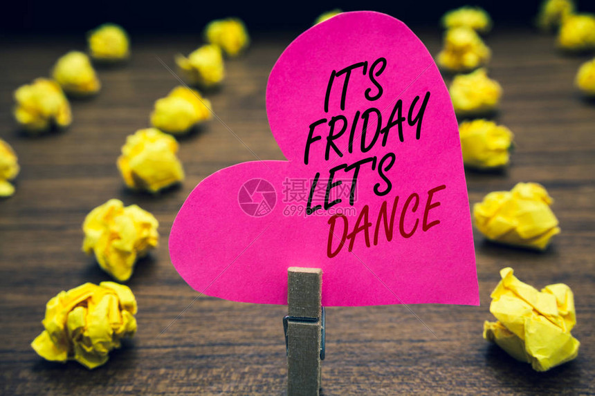 概念手写显示ItsisFridayLetDance商务照片文本庆祝周末开始去派对迪斯科音乐回形针拿着粉红色的心形木地板高清图片下载-正版图片 ...