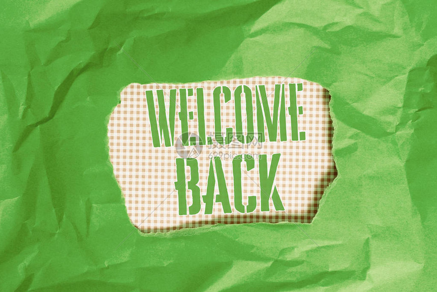 显示欢迎回来的文本符号商业照片展示的问候到达重复高兴地接受高兴的绿色皱巴的撕开彩色纸片中心高清图片下载-正版图片506213797-摄图网