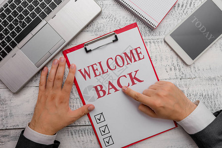 概念手写显示欢迎回来概念意义温暖的问候到达重复高高清图片下载-正版图片506212617-摄图网