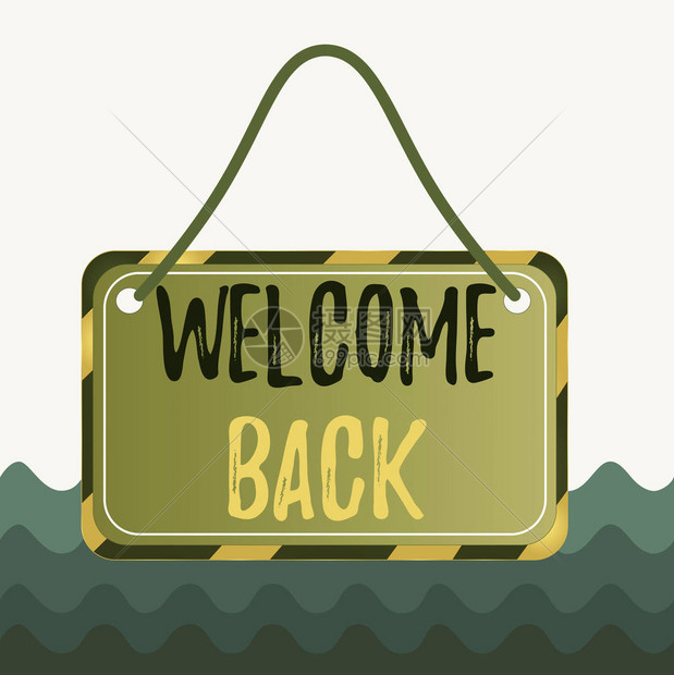 概念手写显示欢迎回来概念意义温暖的问候到达重复高兴地接受高兴板附加字符串颜色黑黄高清图片下载-正版图片506214621-摄图网