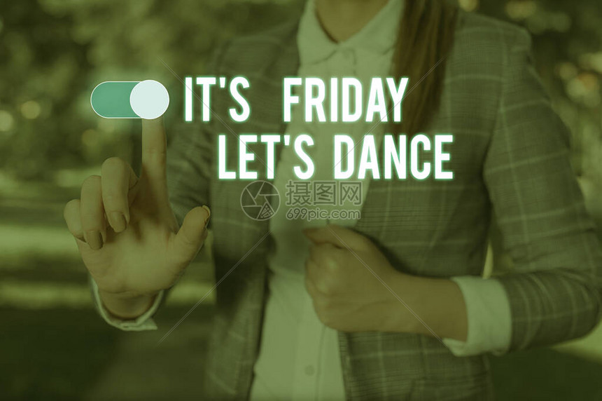 显示ItSFridayLetDance的文字符号商业照片展示庆祝周末开始去派对迪斯科音乐女穿着正式工作服使用智能高清图片下载-正版图片 ...