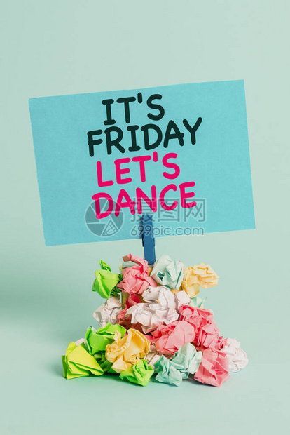 显示ItSFridayLetDance的文字符号商务照片文本庆祝周末开始去派对迪斯科音乐提醒堆彩色皱纸衣夹高清图片下载-正版图片 ...